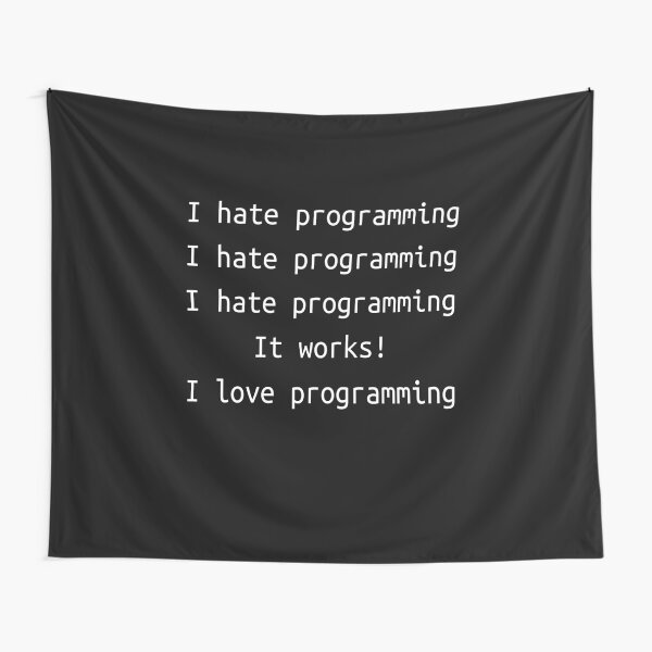 "I hate / love programming - Software Development humor / humour ...