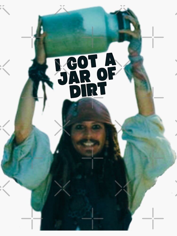 "Funny I Got A Jar Of Dirt" Sticker for Sale by Soh123aib456 | Redbubble