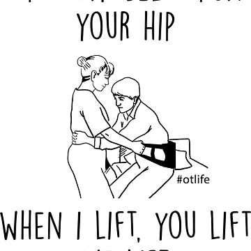 "Funny Occupational Therapy Meme - When I Lift You Lift We Lift" Poster ...