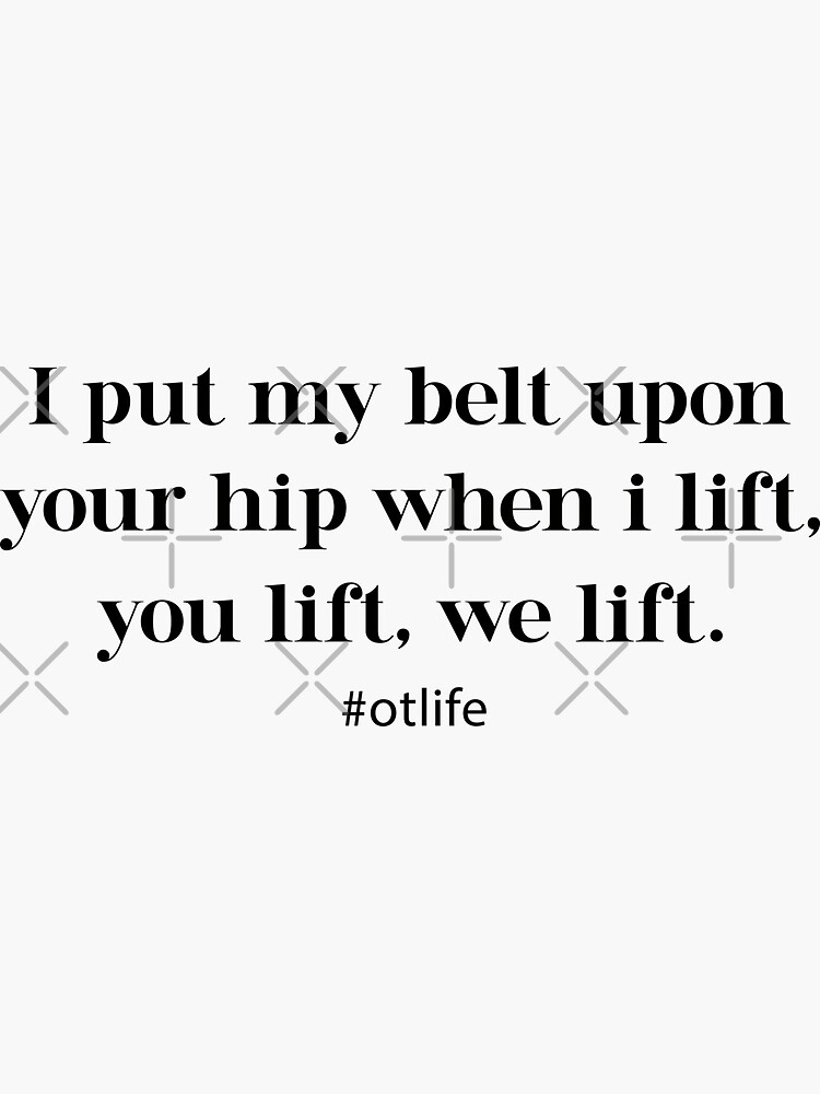 "Funny Occupational Therapy Meme - When I Lift You Lift We Lift ...