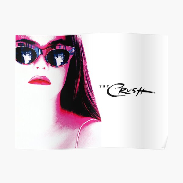 "The Crush" Poster for Sale by backinblackph | Redbubble