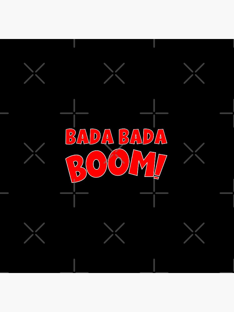 Bada Boom Memes