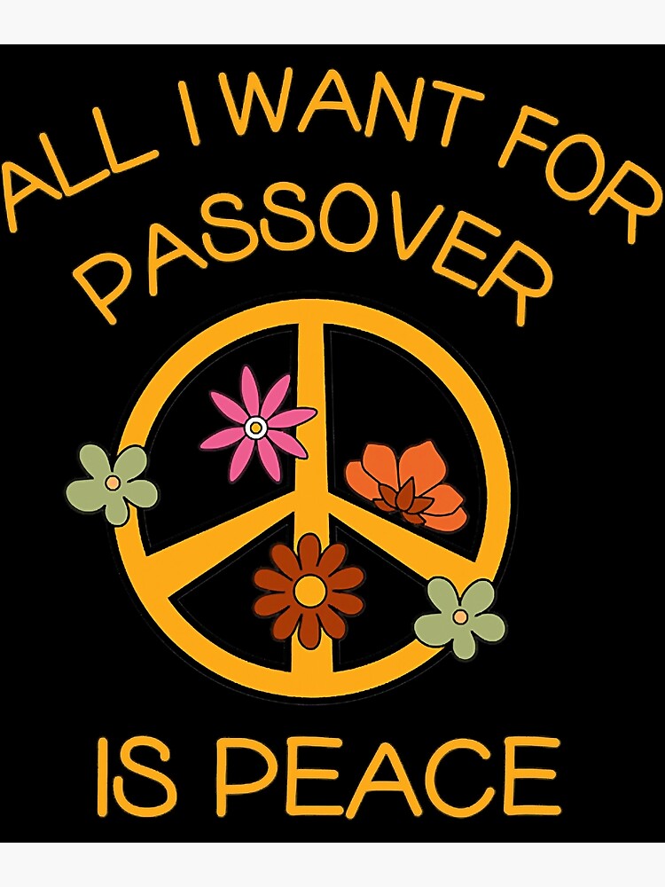 "All I Want For Passover Is Peace" Poster for Sale by xmjajd | Redbubble