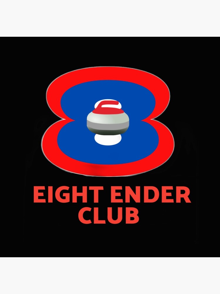 "Eight Ender Club Curling " Poster for Sale by VJKTees | Redbubble