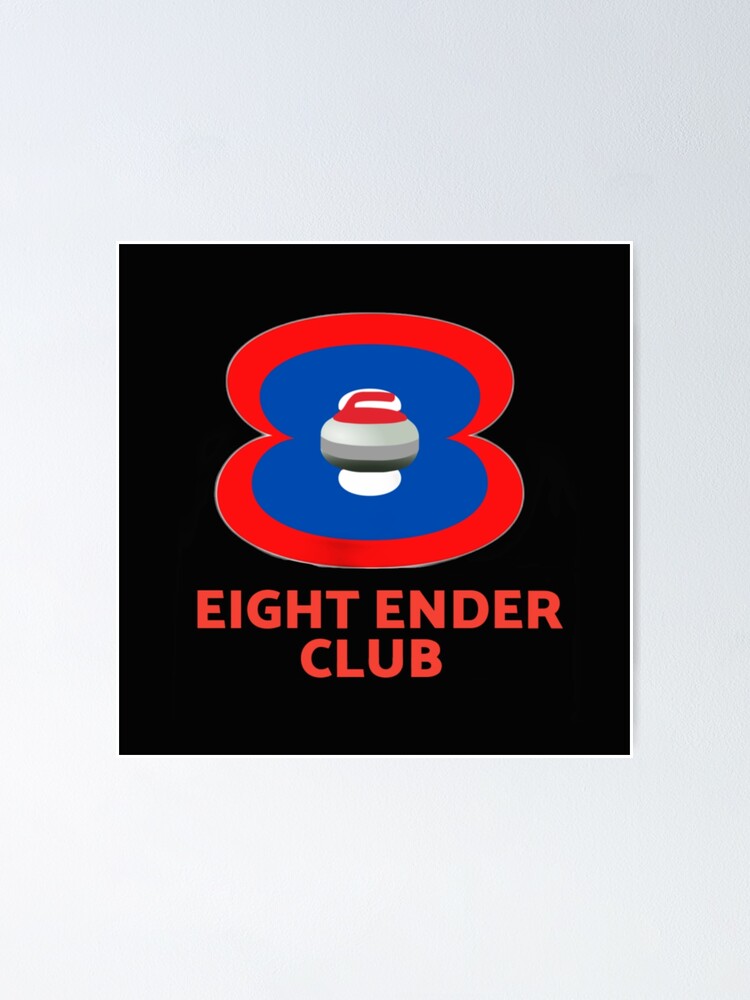 "Eight Ender Club Curling " Poster for Sale by VJKTees | Redbubble