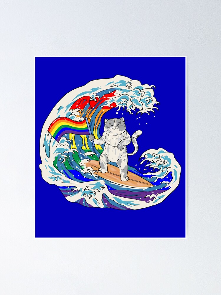 "Gay Pride Surfing Cat Holding A Rainbow Flag LGBTQ" Poster for Sale by ...