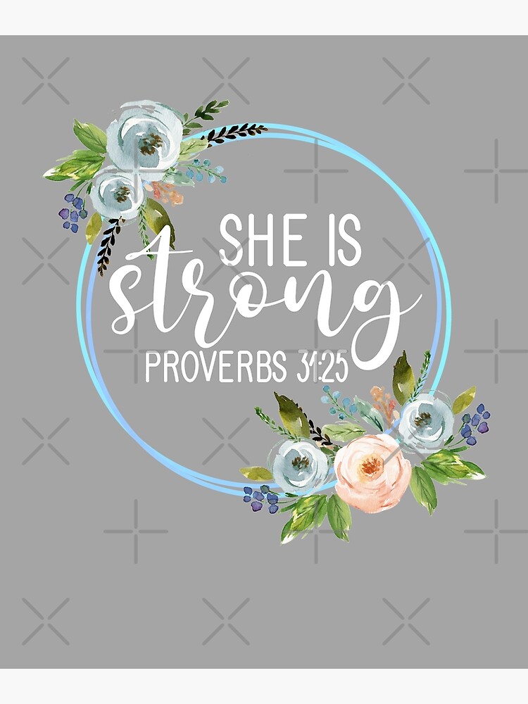 "She is strong proverbs religious scripture" Poster for Sale by ...