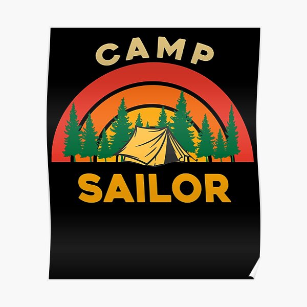 "Camp Sailor Design for Camping Lovers" Poster for Sale by sleeksy ...