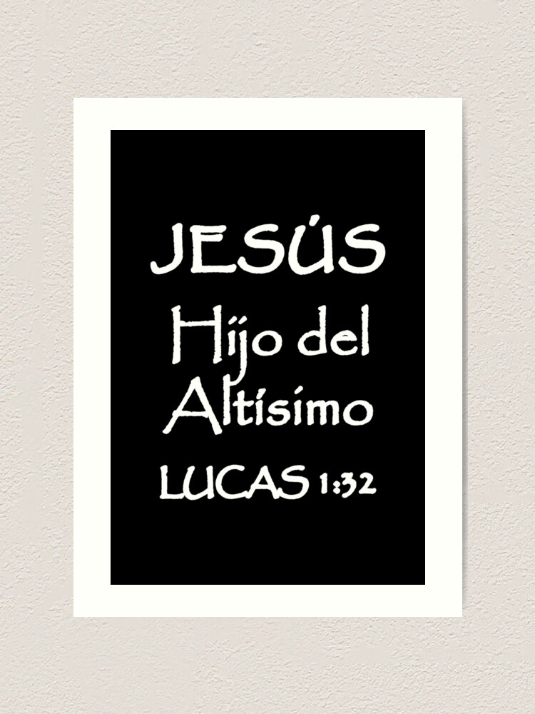 Lámina artística «Lucas 1:32 Jesús Hijo del Altísimo Versículo de la ...