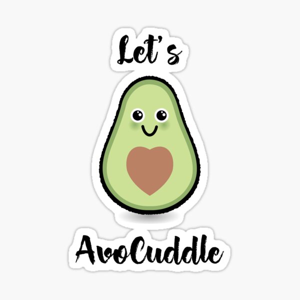 "Let's AvoCuddle" Sticker for Sale by Kiri5 | Redbubble