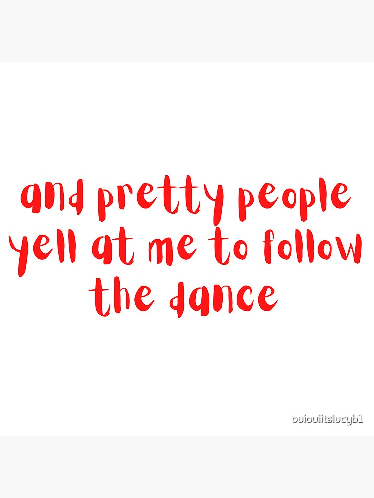 Póster «y la gente bonita me grita que siga el baile» de ...