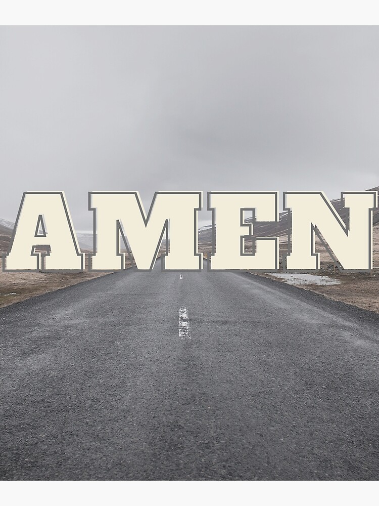 "Amen" Poster for Sale by KamoMokotedi | Redbubble