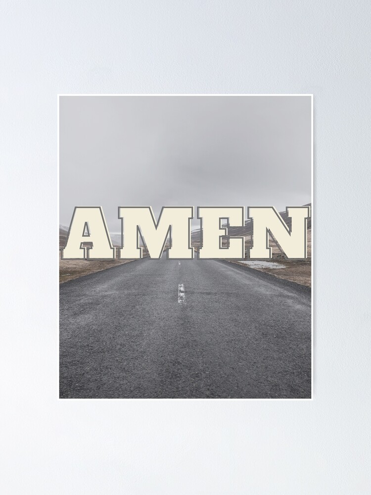 "Amen" Poster for Sale by KamoMokotedi | Redbubble