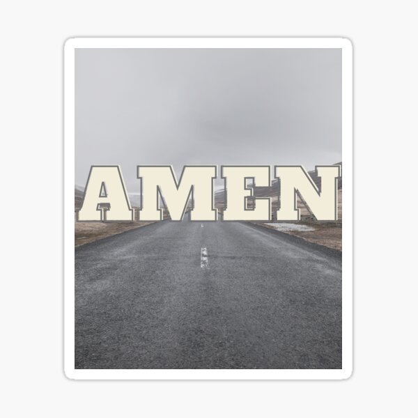 "Amen" Sticker for Sale by KamoMokotedi | Redbubble