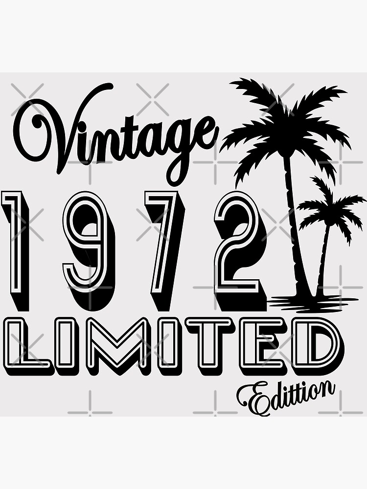 " Vintage Limited Edition 1972, Number 50 Birthday Gift" Poster for ...