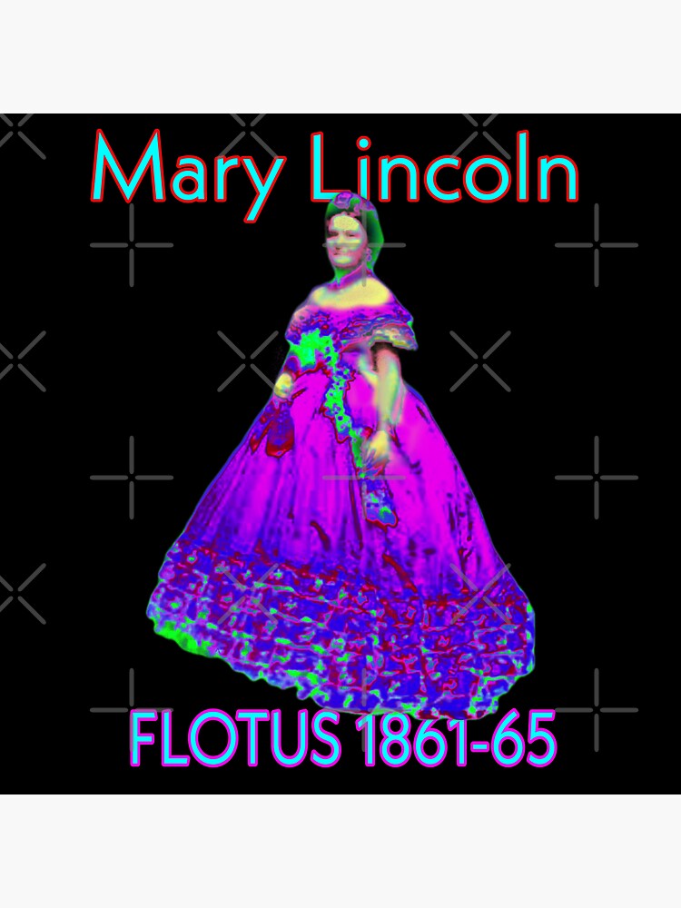 "(FLOTUS series): Mary Lincoln 1861-65" Sticker for Sale by CMooreWorx ...