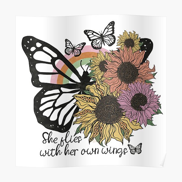 "Sunflower , Butterfly Quote Design" Poster for Sale by Snifferius ...