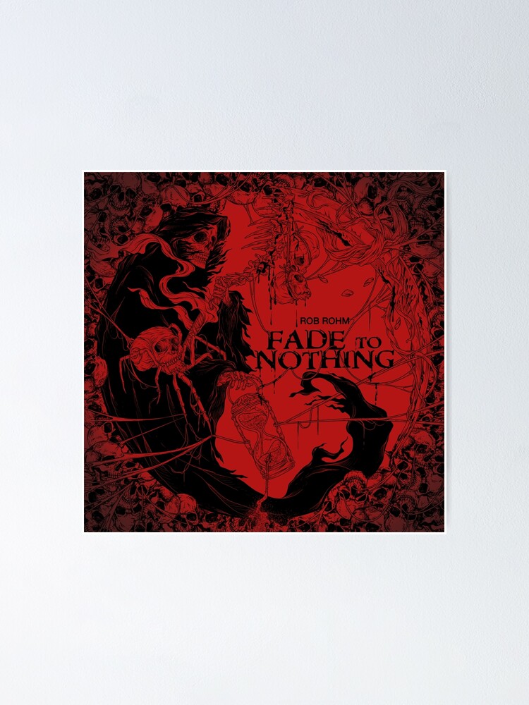 "Rob Rohm Fade To Nothing Single Artwork" Poster for Sale by ...