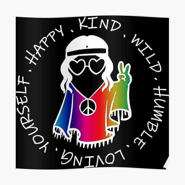 "be happy be kind be wild hippie pride" Poster for Sale by TATSANDARTS ...