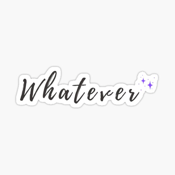 "Whatever Inspired" Sticker for Sale by Winterlock | Redbubble