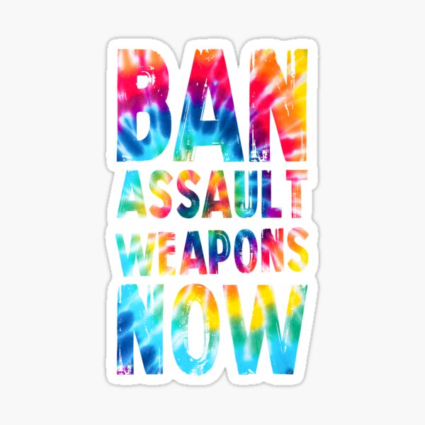 "Ban Assault Weapons" Sticker for Sale by PixMe | Redbubble