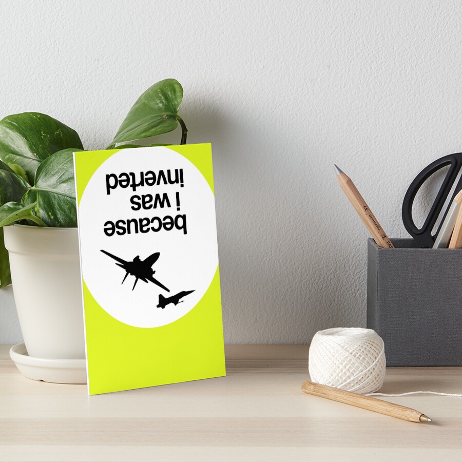 Because I Was Inverted”, Top Gun Inspired - BLACK VERSION " Art Board ...