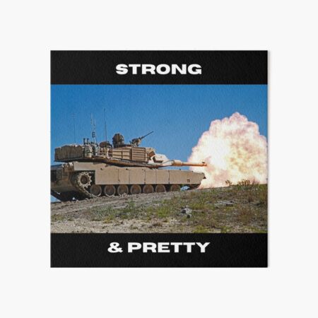 "M1 Abrams - Strong and Pretty - Gym Motivation - USA" Art Board Print ...