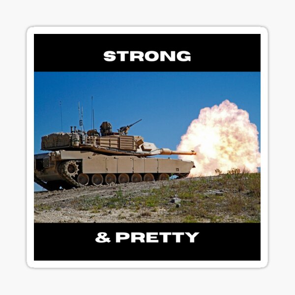 "M1 Abrams - Strong and Pretty - Gym Motivation - USA" Sticker for Sale ...