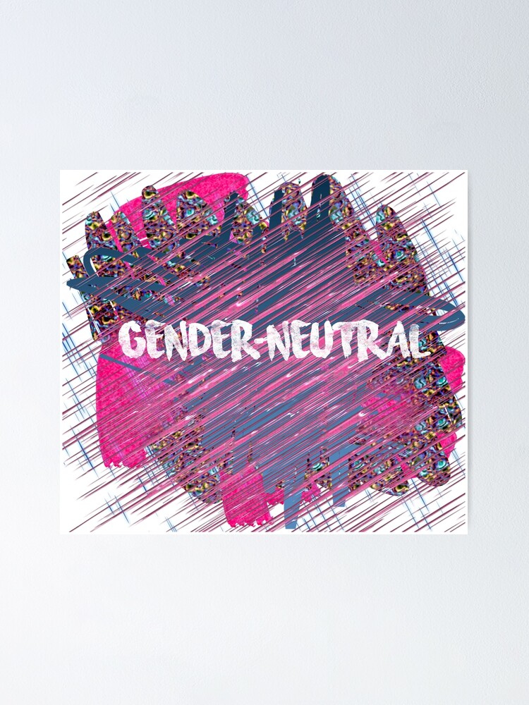 "Gender-neutral" Poster for Sale by mensijazavcevic | Redbubble