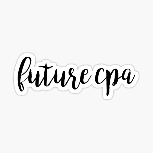 "future cpa / future accountant" Sticker for Sale by emilypadula ...