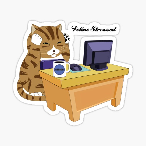 "Feline Stressed" Sticker by BebidaDrinks | Redbubble