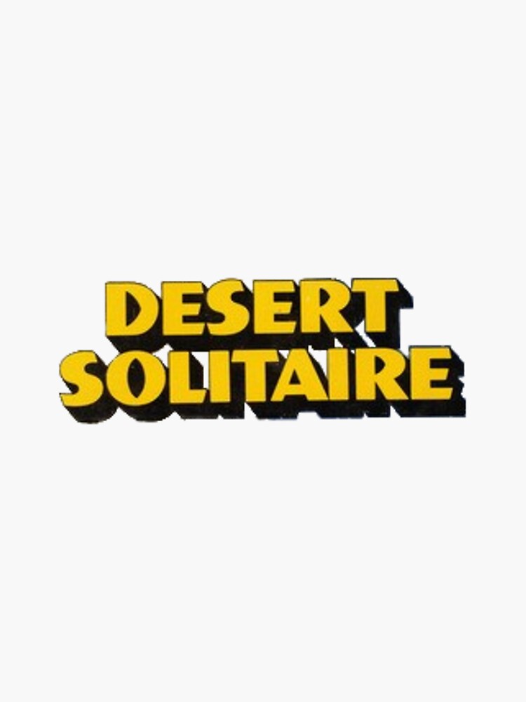 "Desert Solitaire by Edward Abbey" Sticker for Sale by funkmcbustamove ...
