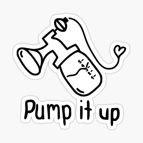 "Pump it up" Sticker for Sale by Bribribaycakes | Redbubble