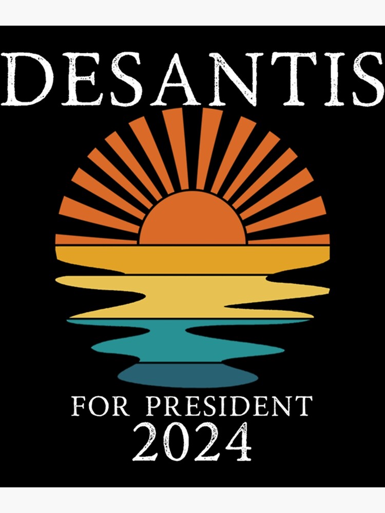 "Ron Desantis for President 2024 Conservative " Poster for Sale by ...