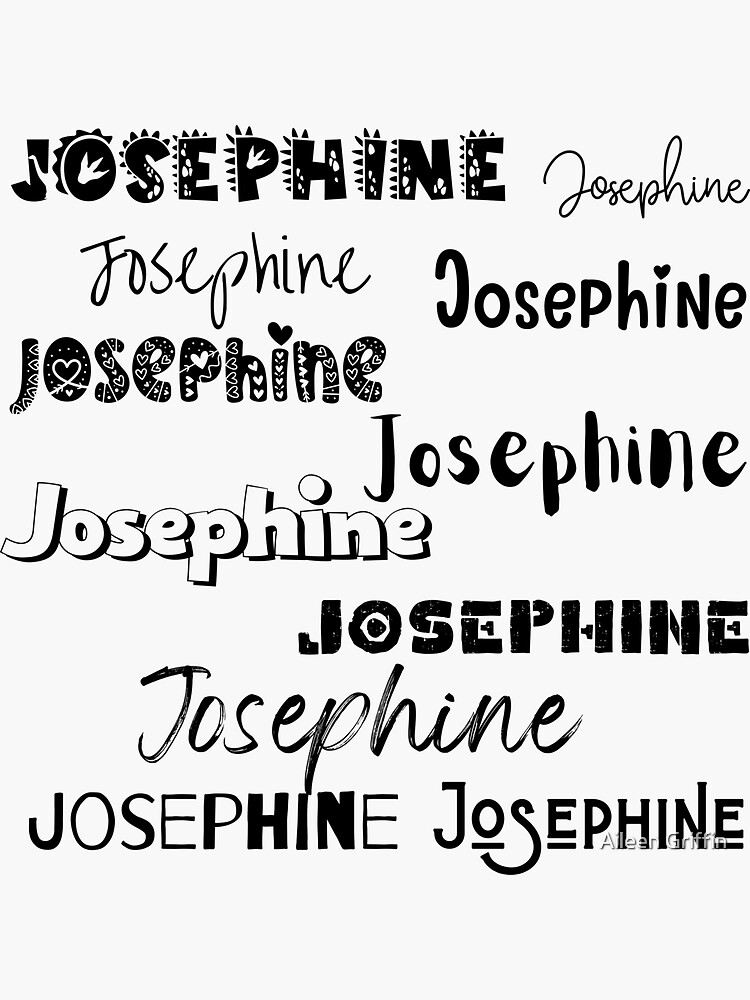 "Josephine in 10 different fonts" Sticker for Sale by magleen | Redbubble