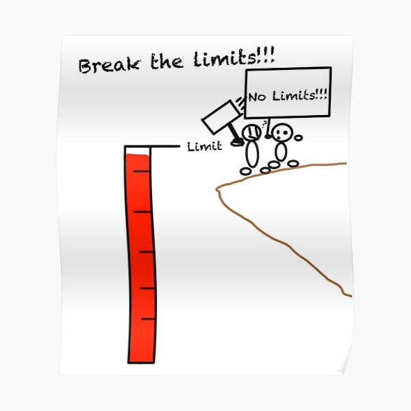 "break your limits! " Poster for Sale by CPFdesign | Redbubble