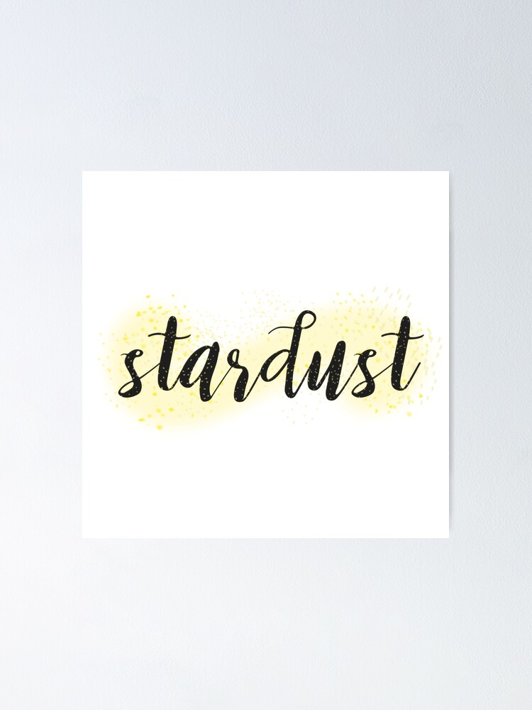 "Stardust Word Hand Lettering " Poster for Sale by fennywho | Redbubble