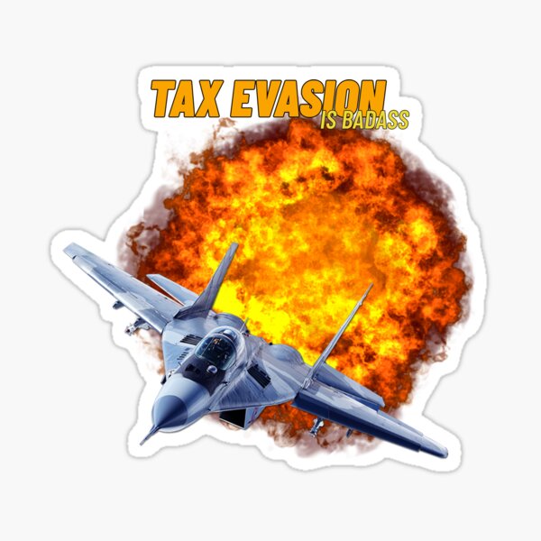 "Tax evasion" Sticker for Sale by Doing-our-best | Redbubble