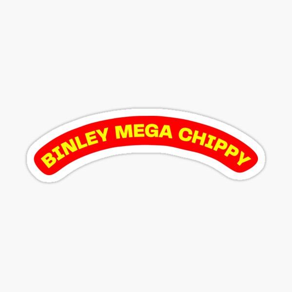 "BINLEY MEGA CHIPPY MEME" Sticker by mjtcrp | Redbubble