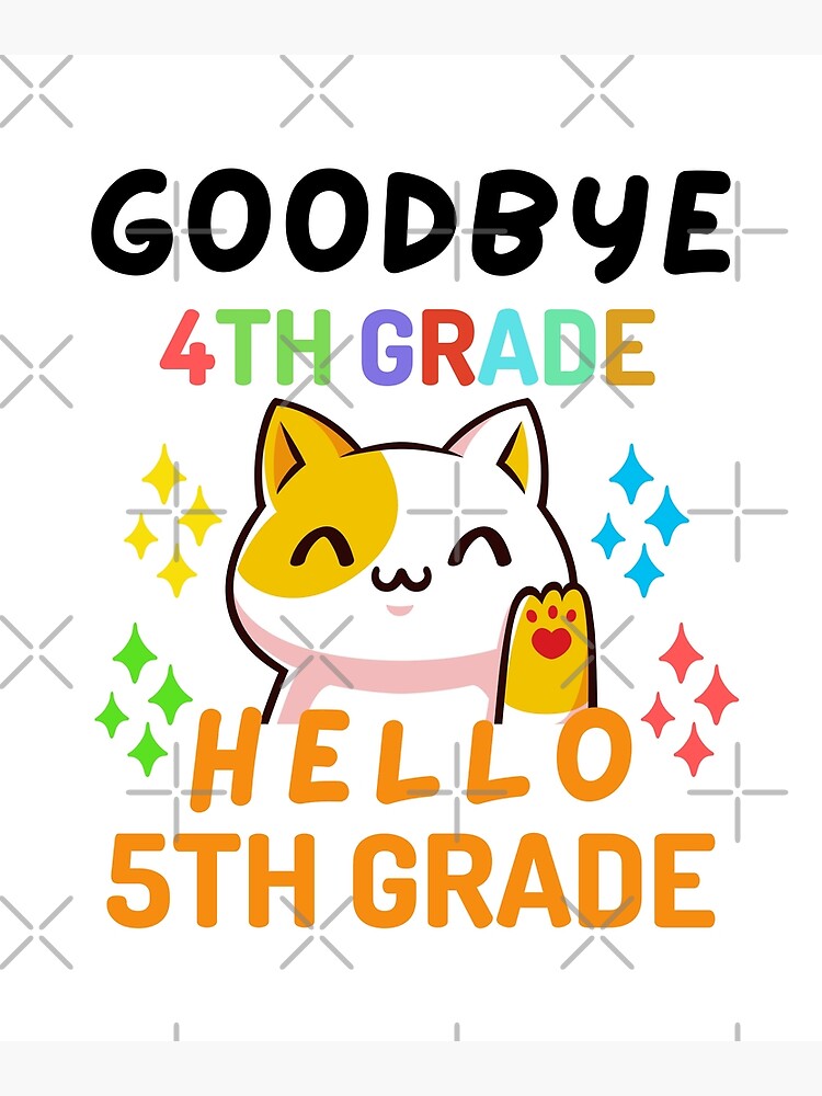 "Funny Quote For The Last Day Of School : Goodbye 4th Grade Hello 5th ...