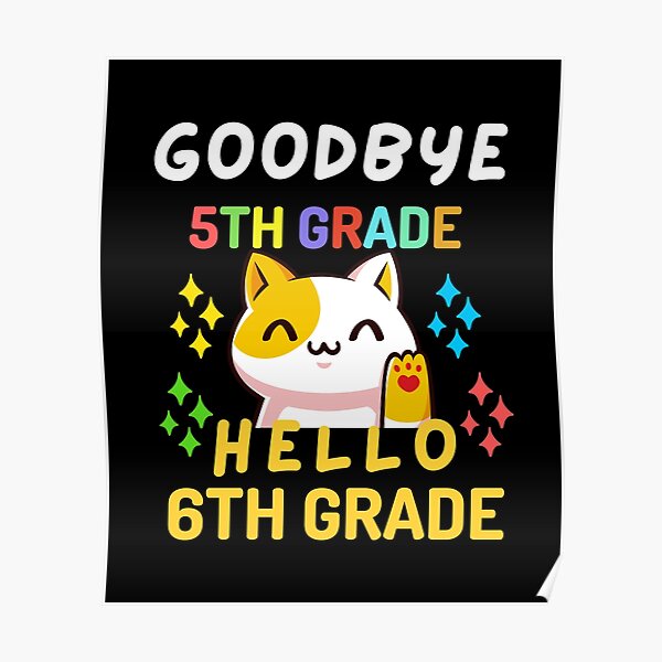 "Funny Quote For The Last Day Of School : Goodbye 5th Grade Hello 6th ...