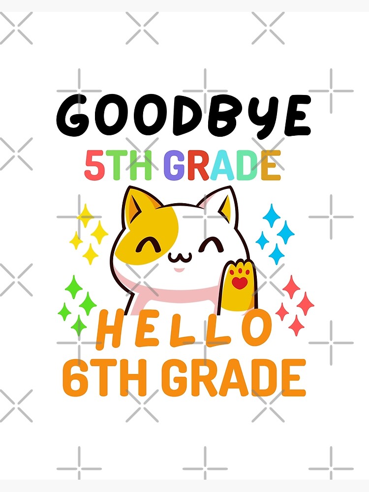 "Funny Quote For The Last Day Of School : Goodbye 5th Grade Hello 6th ...