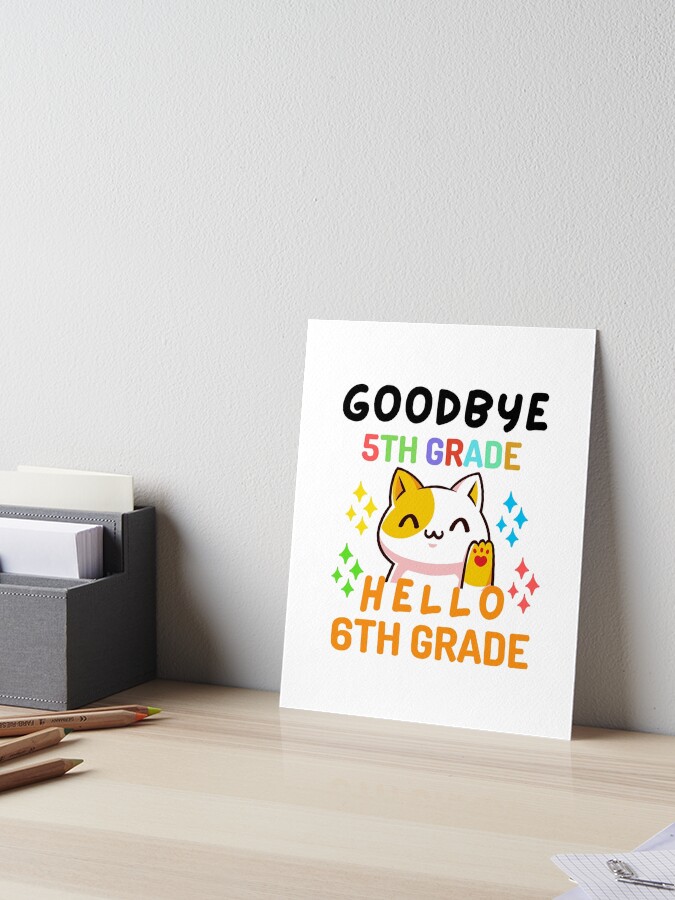 "Funny Quote For The Last Day Of School : Goodbye 5th Grade Hello 6th ...