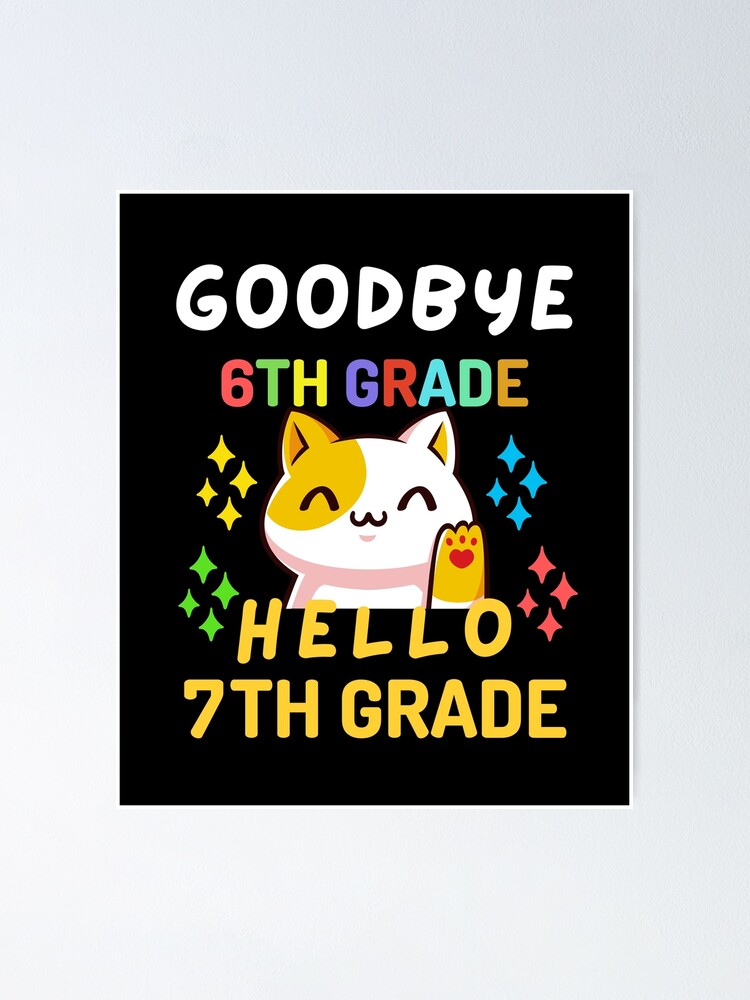 "Funny Quote For The Last Day Of School : Goodbye 6th Grade Hello 7th ...