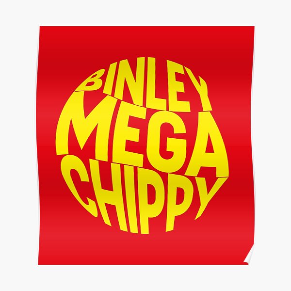 "BINLEY MEGA CHIPPY ORB. BINLEY MEGA CHIPPY MEME." Poster for Sale by ...