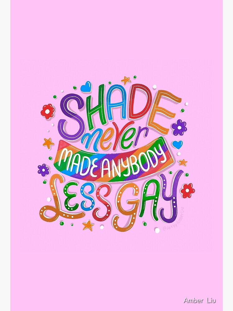 "Shade Never Made Anybody Less Gay Pride Quote Illustration ...