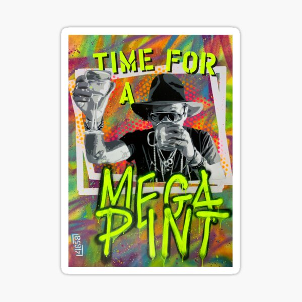 "TIME FOR A MEGA PINT" Sticker for Sale by drautoart | Redbubble