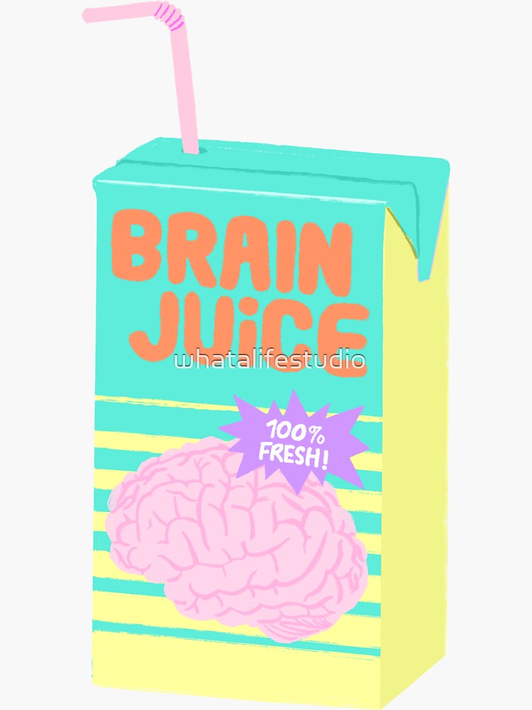"BRAIN JUICE" Sticker for Sale by whatalifestudio | Redbubble