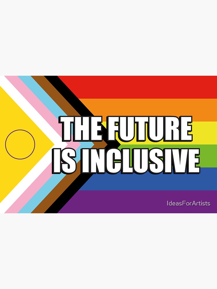 "Inclusive Pride Progress Flag THE FUTURE IS INCLUSIVE" Sticker for ...