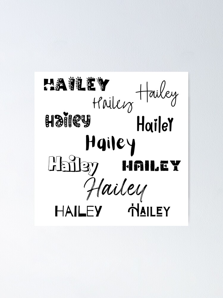 "Hailey in 10 different fonts" Poster for Sale by magleen | Redbubble